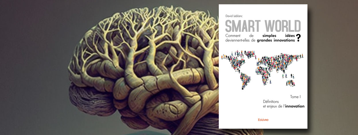 "Smart World" de David Leblanc - Product Whys - Association loi 1901